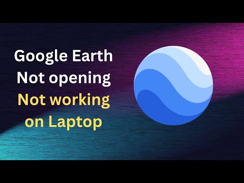 How to fix Google earth Not working not opening on Laptop PC