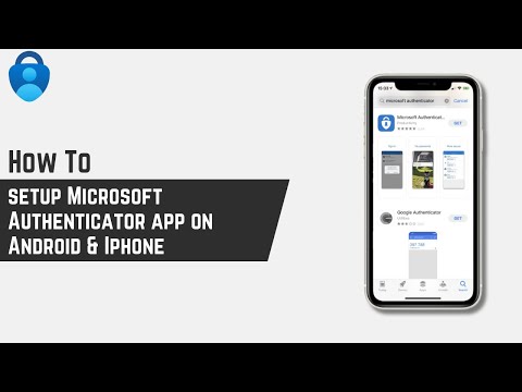 How to setup Microsoft Authenticator app on Android & Iphone – Step by Step Instructions
