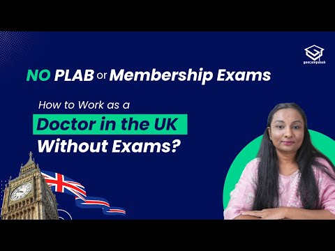 How to Work as a Doctor in the UK Without PLAB Exams – Alternative Pathways for Doctors