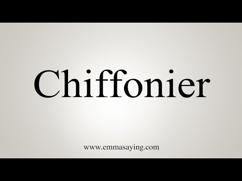 How To Say Chiffonier