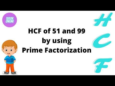 How to find HCF of 51 and 99 by using Prime Factorization?