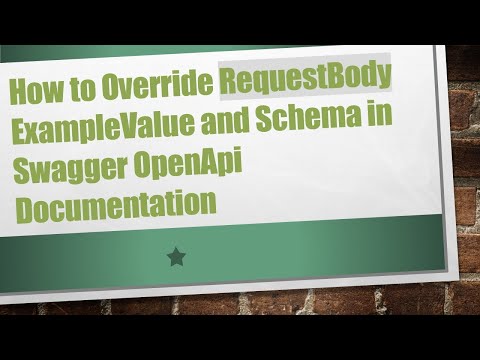 How to Override RequestBody ExampleValue and Schema in Swagger OpenApi Documentation