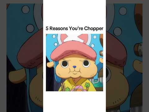 5 Reasons You're Chopper 🦌 | One Piece Meme