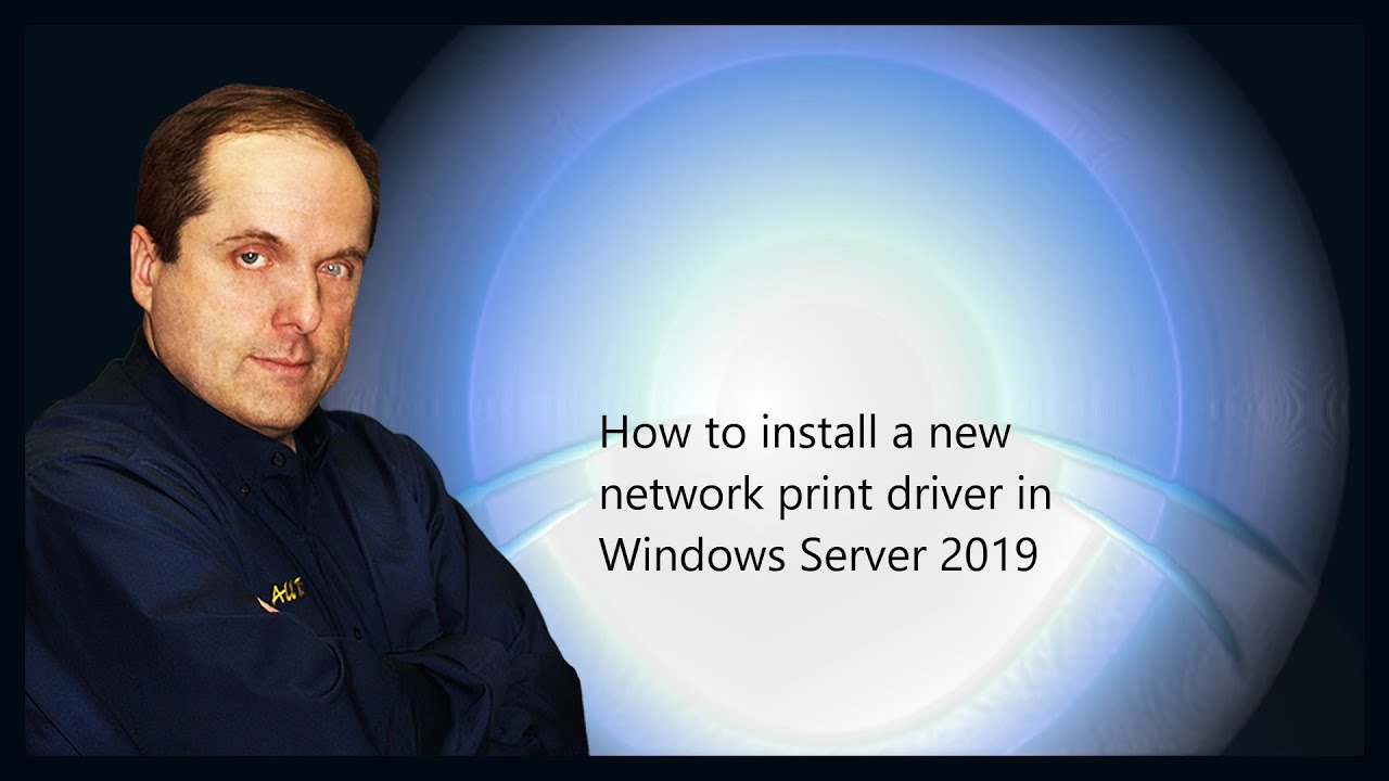 How to install a new network print driver in Windows Server 2019
