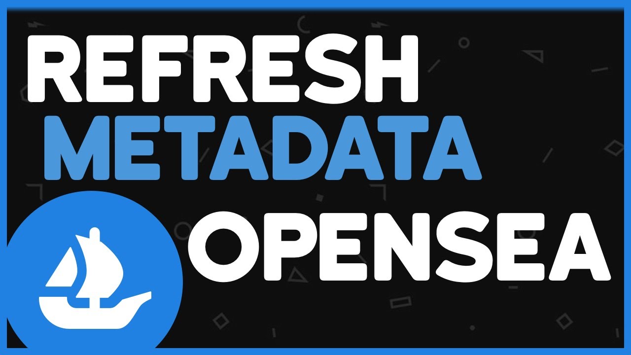 ✅ How To Refresh Metadata On Opensea (Easy Tutorial)