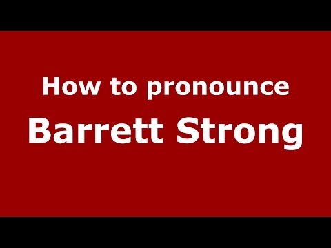 How to pronounce Barrett Strong (American English/US) - PronounceNames.com