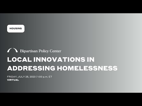 Local Innovations in Addressing Homelessness | Bipartisan Policy Center
