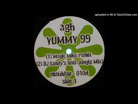 A2 AGH - Yummy 99 ( (DJ Sandy's Anti-Jungle Remix) (1999)