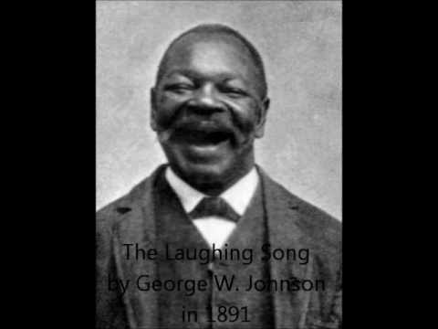 George Washington Johnson - The Laughing Song (1901 Music Video) | #20 Song