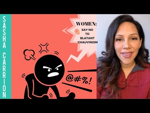 Women: Say No To Blatant Chauvinism