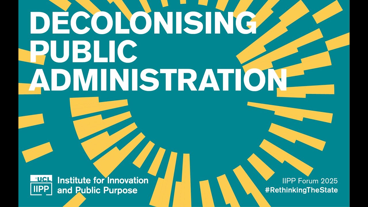 Decolonising Public Administration: Rethinking Public Governance and Policy