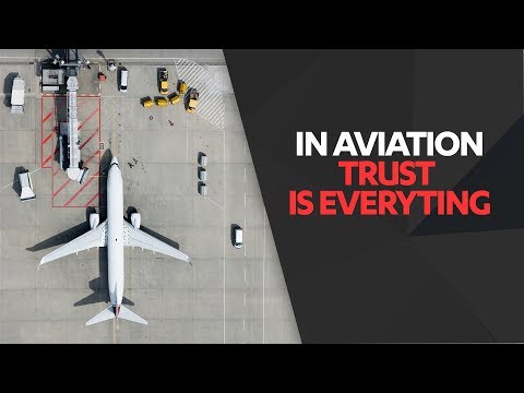 In Aviation, Trust is Everything
