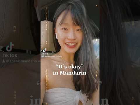 “It’s Okay” in Mandarin Chinese | Cheryl Goer