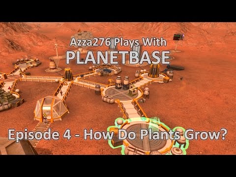 Steam Community :: Video :: Planetbase Ep4 - How Do Plants Grow?