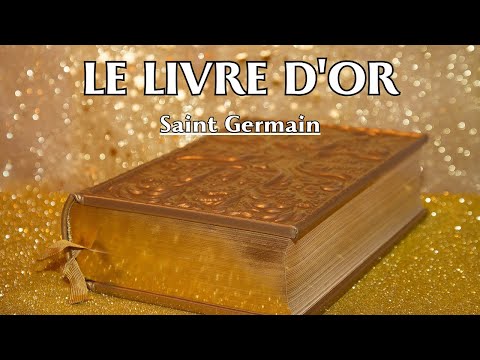 LE LIVRE D'OR | Saint Germain | LIVRE AUDIO