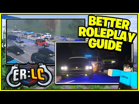 How to MAKE your ROLEPLAY BETTER on ERLC! (Liberty County)
