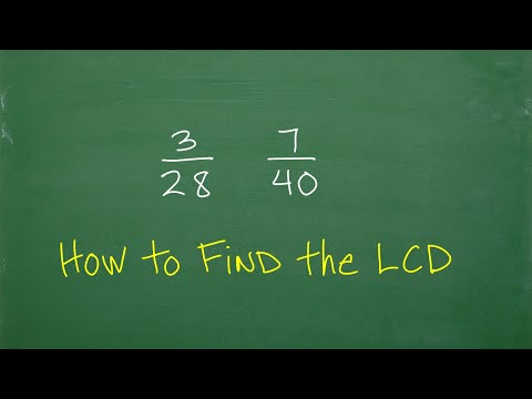 How to find the LCD of the fractions 3/28 and 7/40