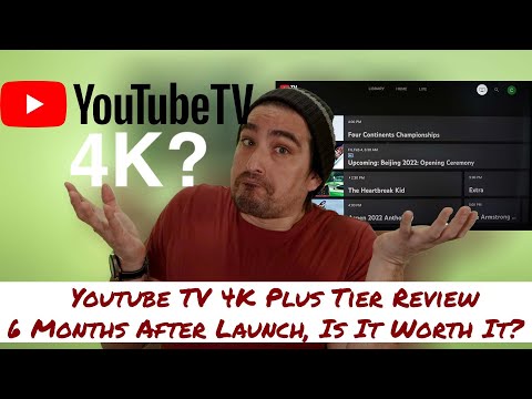 Youtube TV 4K Plus Tier Review. 6 Months After Launch, Is It Worth It?