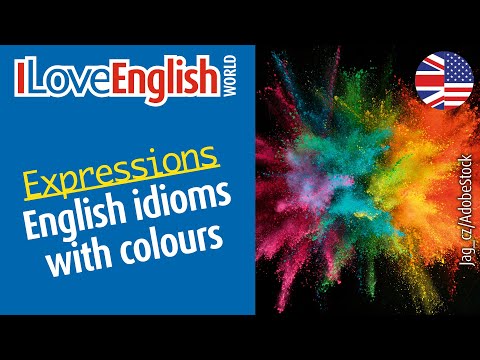 Idioms with colours – ENGLISH EXPRESSIONS – I Love English World n°358 (mars 2023)