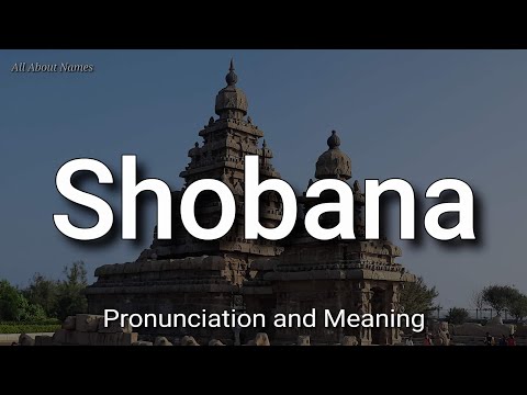 Shobana - Pronunciation and Meaning