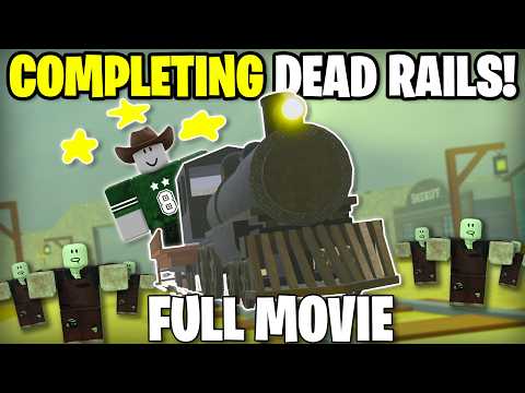 I Completed Dead Rails Solo As A Beginner (Full Movie)
