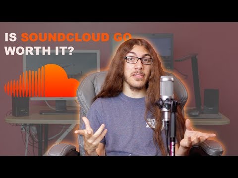 Is Soundcloud Go Worth It?