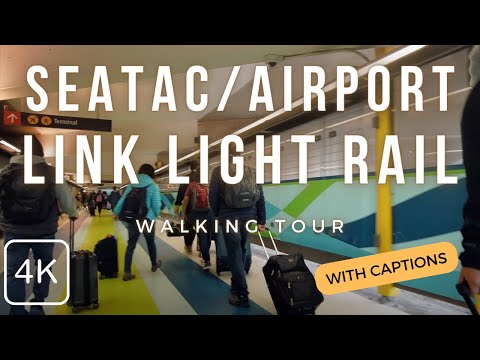 Walking Tour of the SeaTac/Airport Link Light Rail Station in Seattle, WA (Captioned) | Seattle, WA
