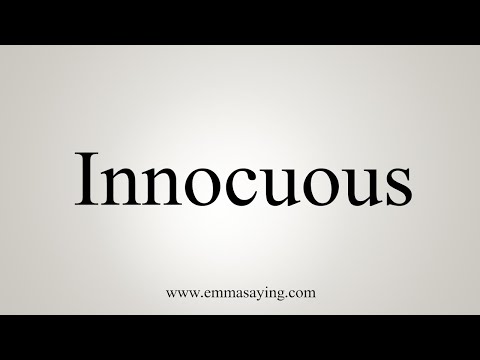 How To Say Innocuous