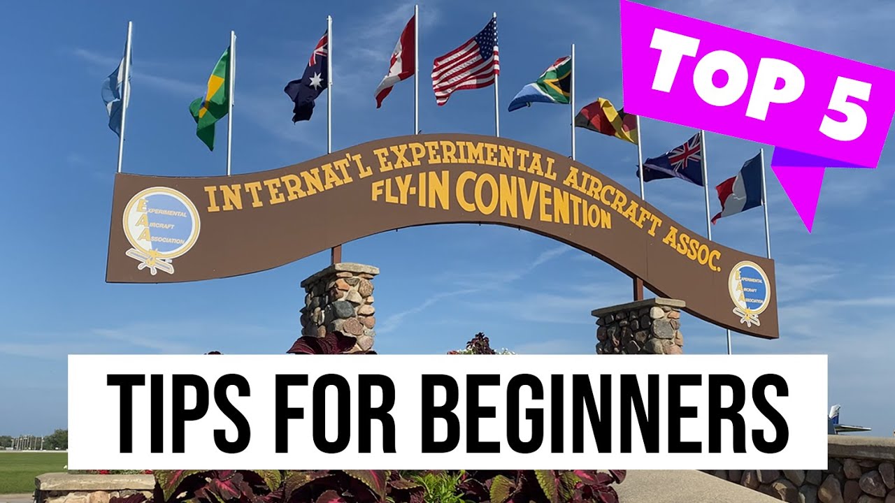 Top 5 Tips For Your First EAA AirVenture at Oshkosh 2024 #osh24 #airventure #oshkosh