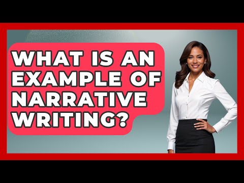 What Is An Example Of Narrative Writing? - The Language Library