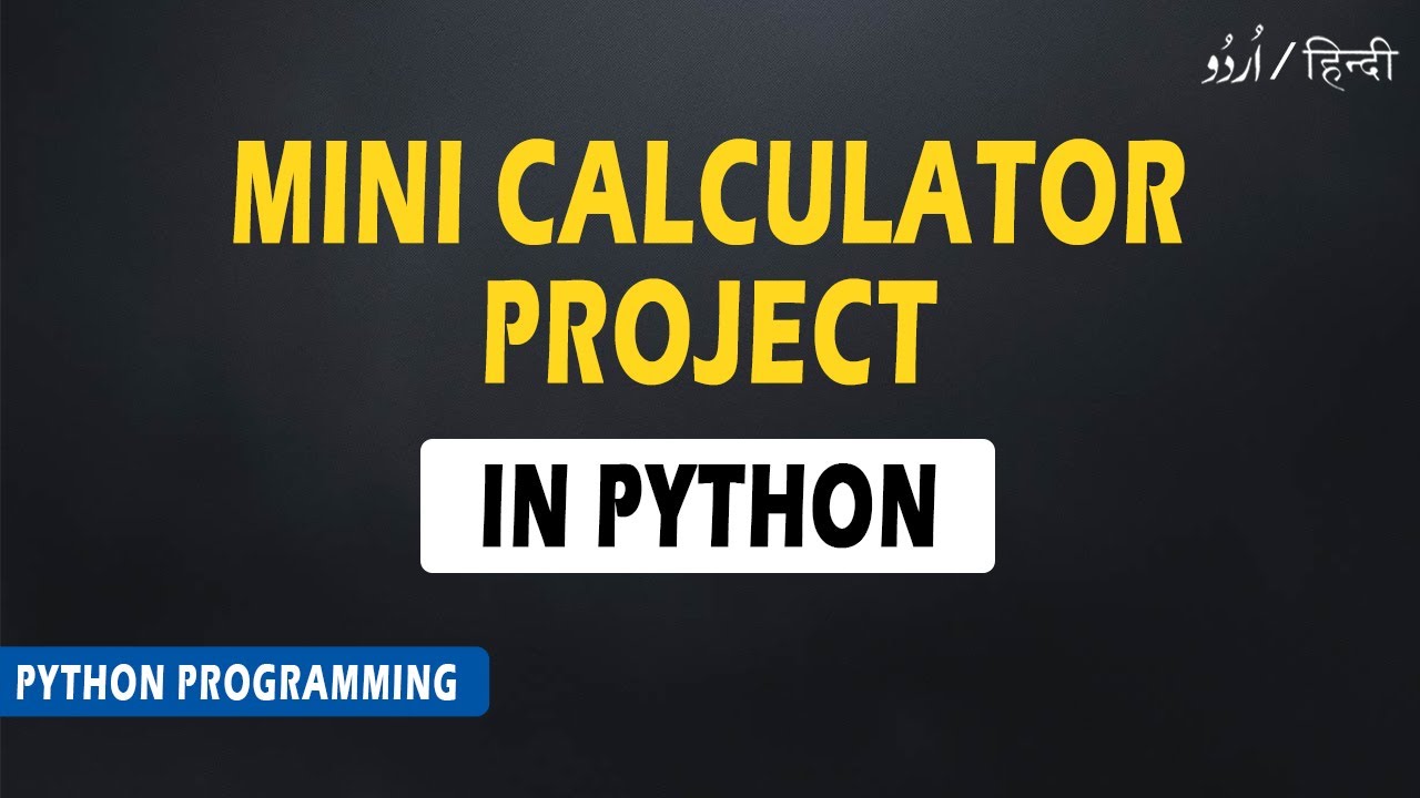 Mini Calculator Project in Python | Calculator Mini Project in Python | Python Tutorial | #video 47