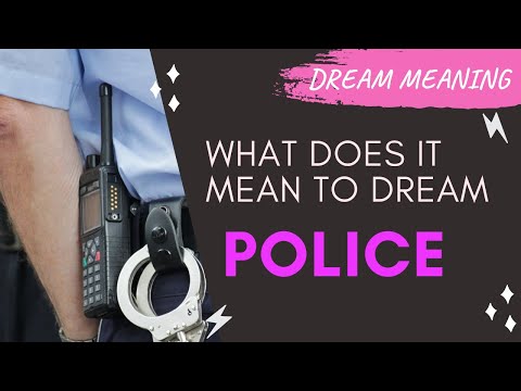 MEANING OF DREAM POLICE : Interpretation & Symbolism