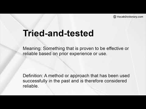 Tried-and-tested Meaning