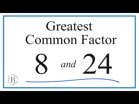 How to Find the Greatest Common Factor for 8 and 24