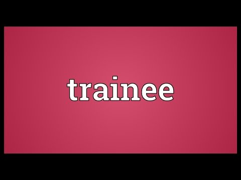 Trainee Meaning