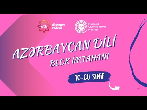 SUAL-4. 15.06.2025 tarixli sınaq imtahanının X sinif, Azərbaycan dili fənnindən izahı