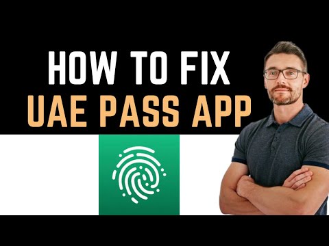 ✅ How To Fix UAE PASS App Not Working (Full Guide)