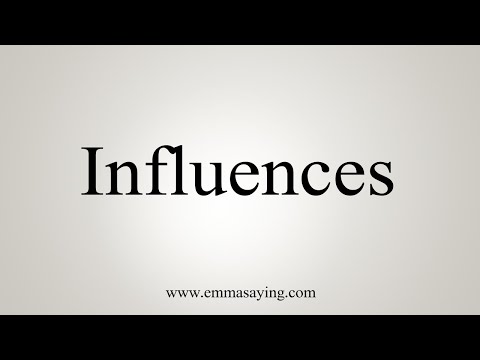How To Say Influences