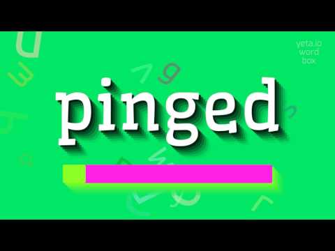 How to say "pinged"! (High Quality Voices)