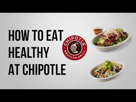 CHIPOTLE MENU: THE HEALTHIEST MEAL AT CHIPOTLE
