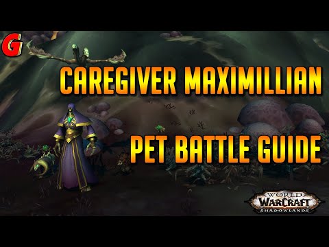Caregiver Maximilian Pet Battle Guide - Shadowlands