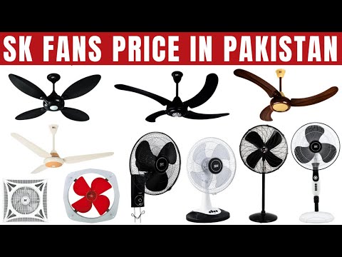 SK Fans Price in Pakistan 2024 | AC DC Ceiling Fans, Pedestal Fans, Exhaust Fans, Table Fans, etc.