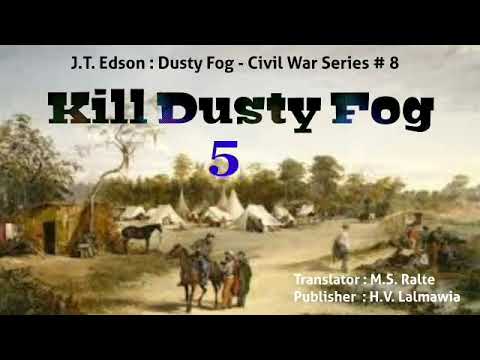 KILL DUSTY FOG - 5 | Western fiction by J.T. Edson | Translator : M.S. Ralte
