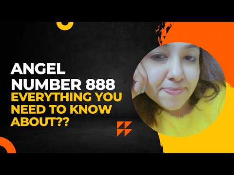 || ANGEL NUMBER 888 || EVERYTHING YOU NEED TO KNOW ABOUT || #angelnumbers #twinflames
