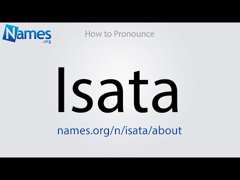 How to Pronounce Isata