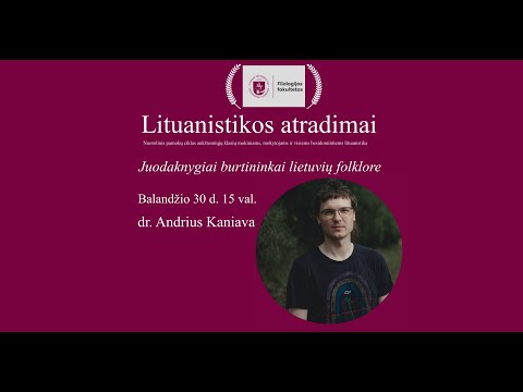Lituanistikos atradimai: dr. Andriaus Kaniavos paskaita