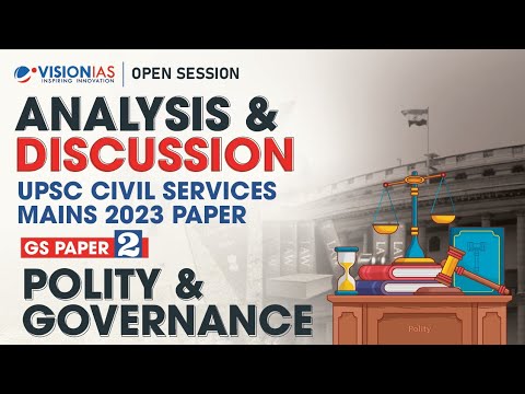 Analysis & Discussion of UPSC Mains 2023 | GS Paper 2 | Indian Polity