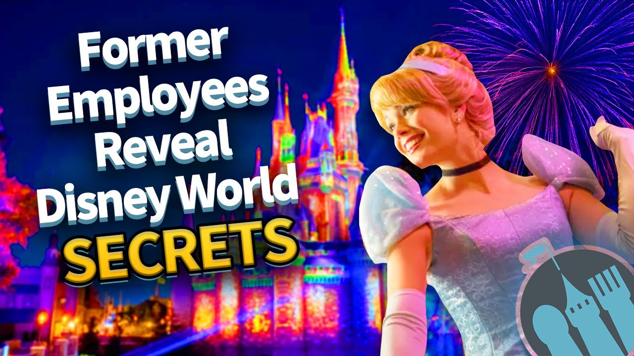 Former Employees Reveal 50 Disney World Secrets