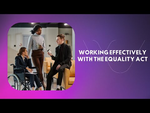 Working effectively with the Equality Act: Introduction