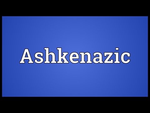 Ashkenazic Meaning